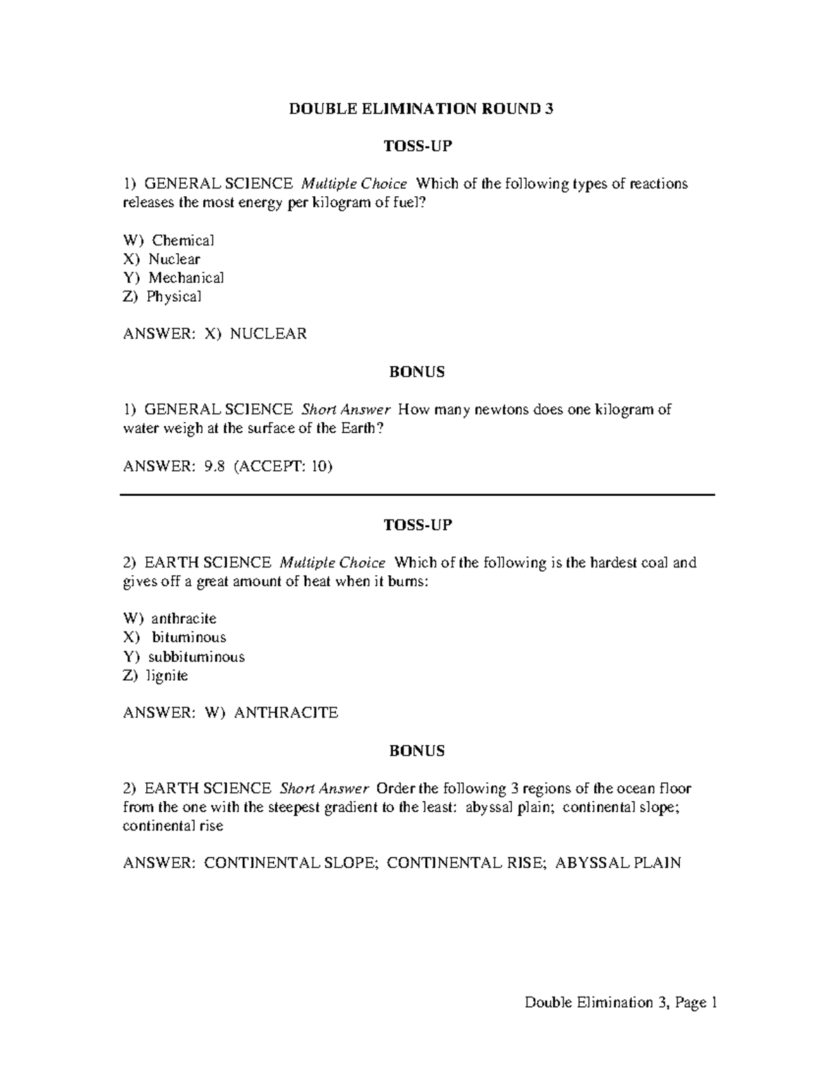 De3 for web - sdf - DOUBLE ELIMINATION ROUND 3 TOSS-UP GENERAL SCIENCE Multiple Choice Which of ...