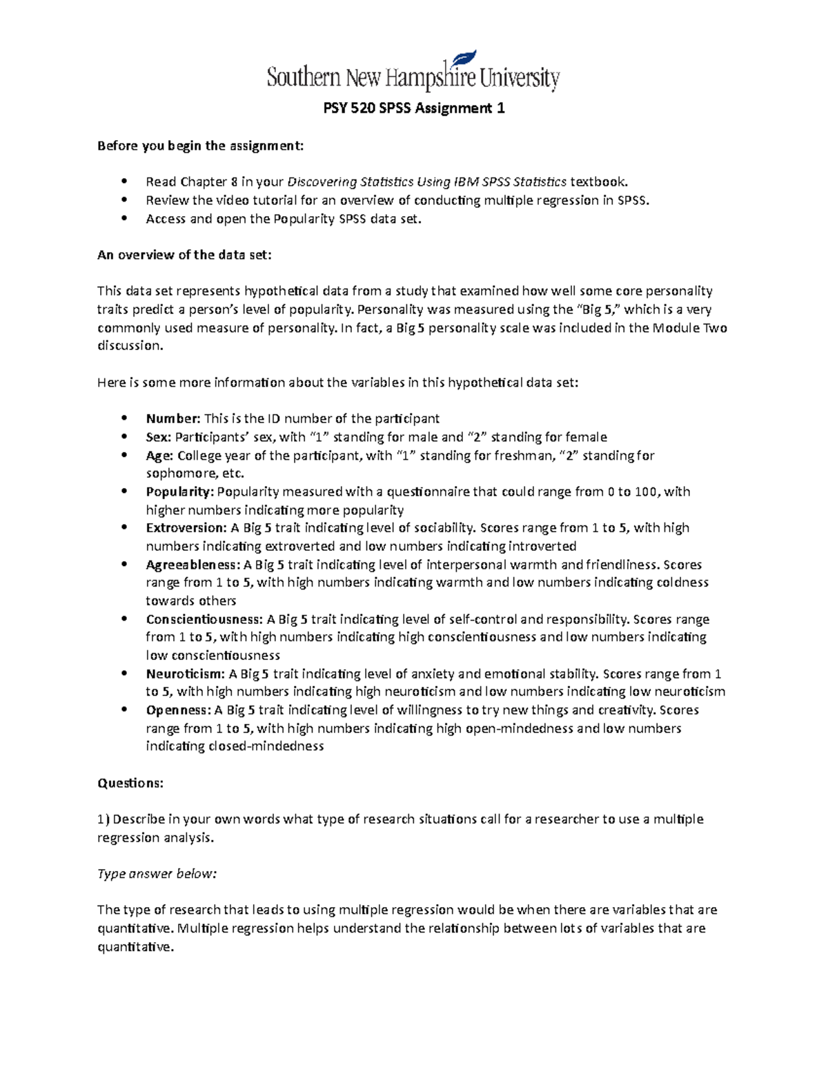 PSY 520 SPSS Assignment 1 - PSY 520 SPSS Assignment 1 Before you begin the assignment: Read ...