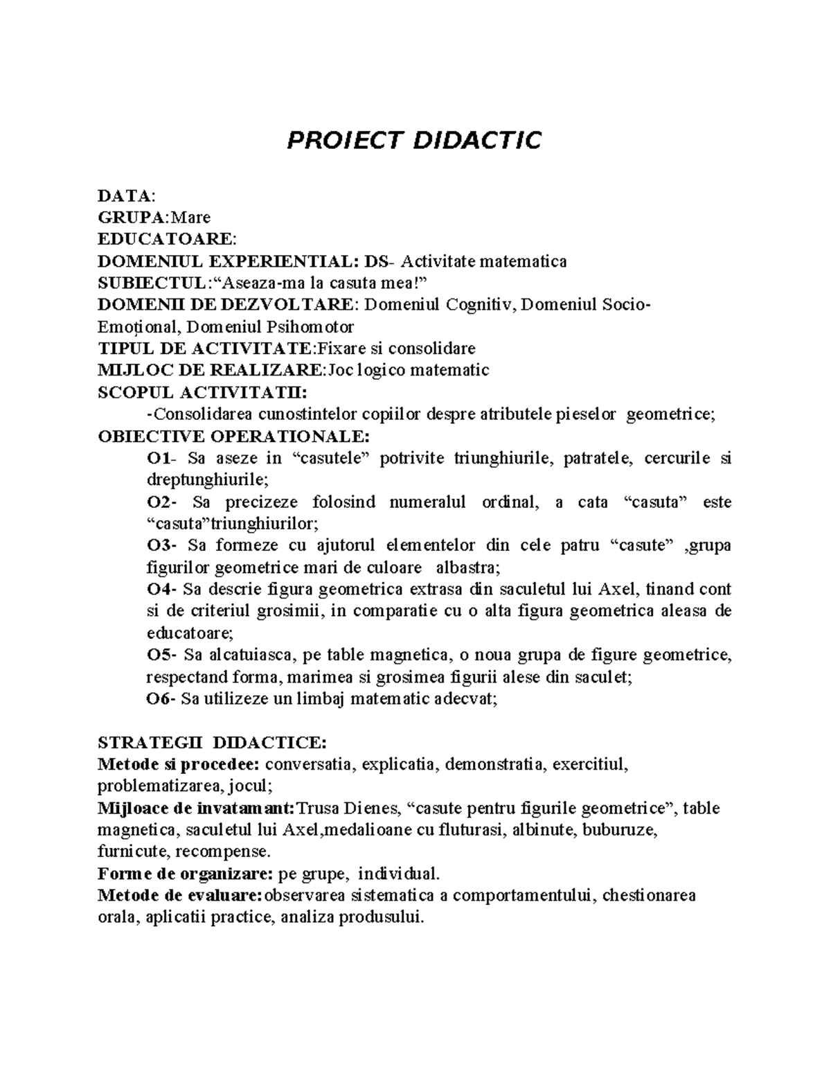 Activitate matematica Aseaza-ma la casuta potrivita - PROIECT DIDACTIC DATA: GRUPA:Mare ...