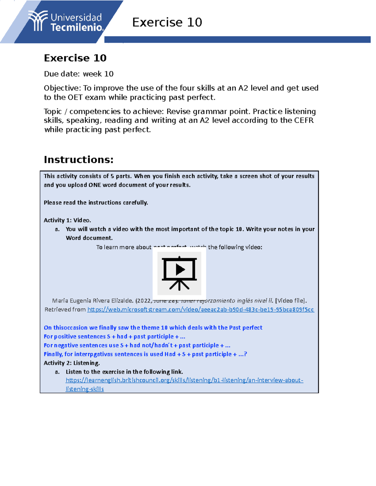 Ingles III-Exercise 10 Reforzamiento - Exercise 10 Due date: week 10 Objective: To improve the ...