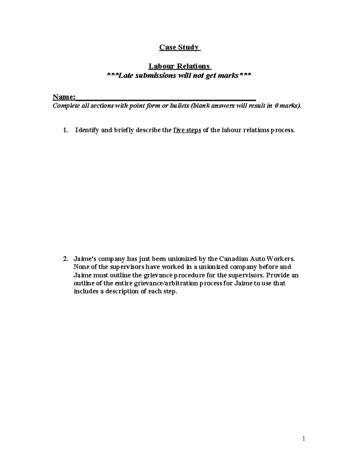 Case Study- Labour Relations S22 - Case Study Labour Relations Late submissions will not get ...