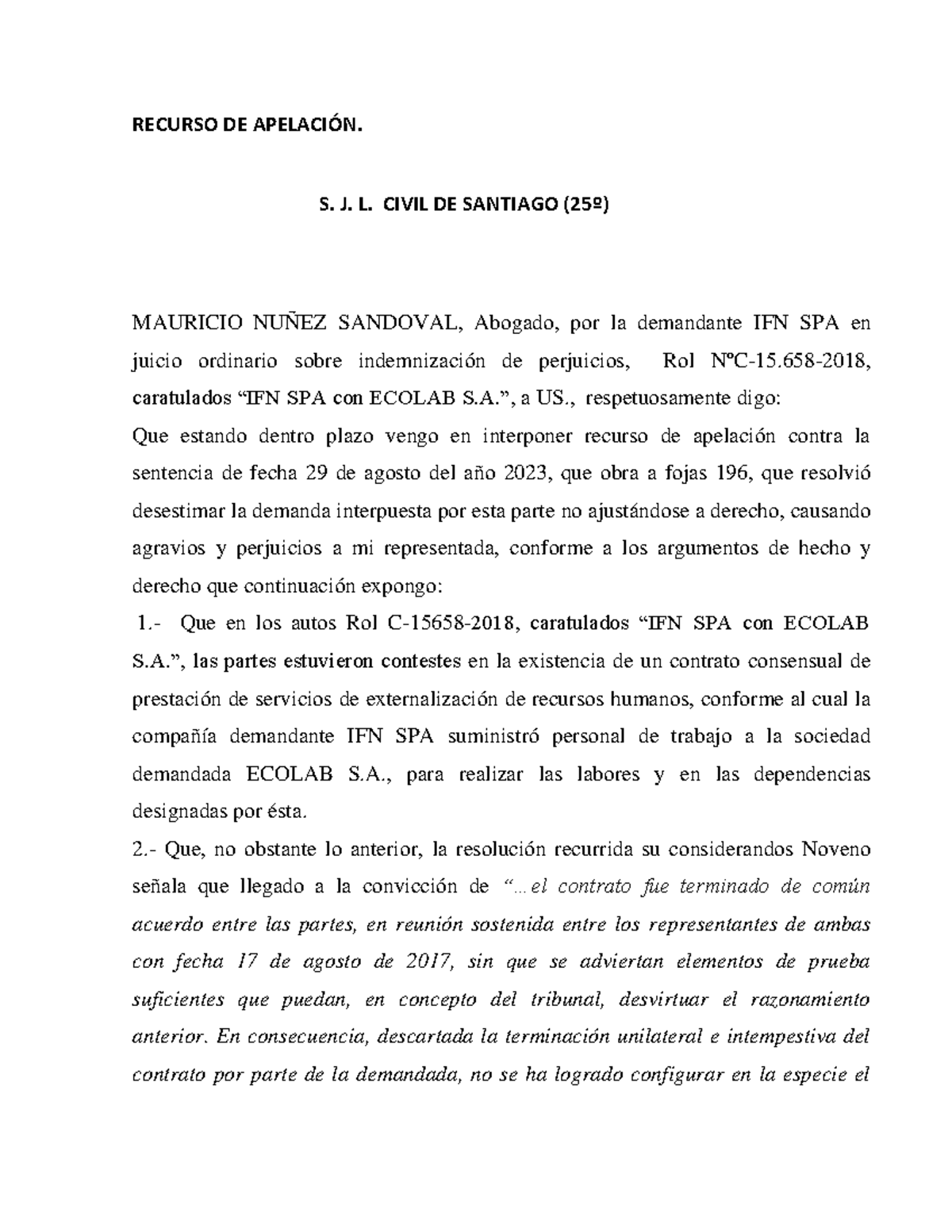 Recurso DE Apelacion IFN SPA - RECURSO DE APELACI”N. S. J. L. CIVIL DE SANTIAGO (25∫) MAURICIO ...