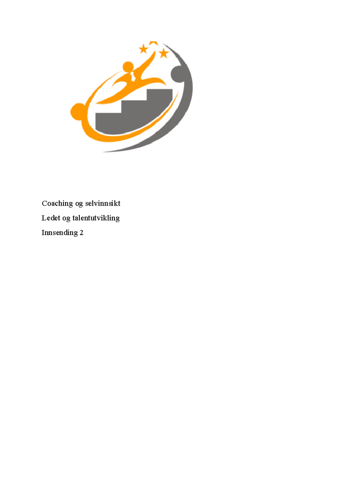 Ledelse Og Lederutvikling innsending 2 - Coaching og selvinnsikt Ledet ...