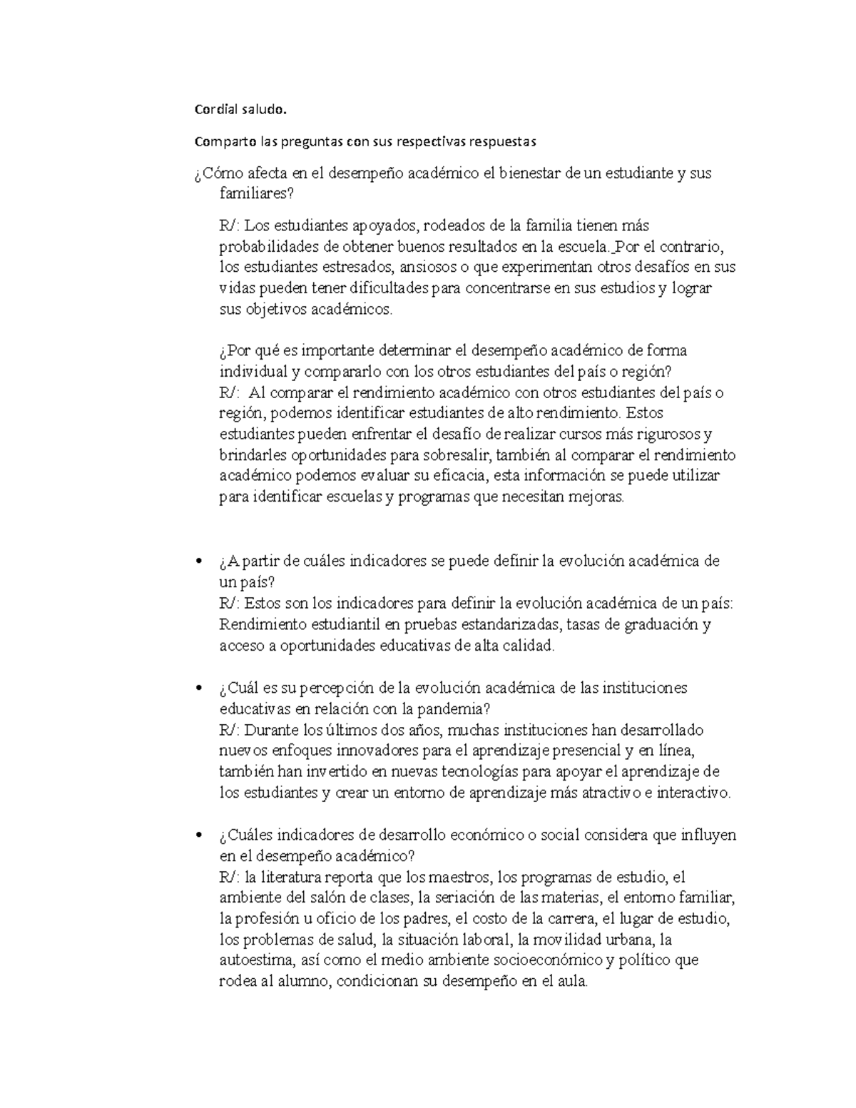 Preguntas de Estadistica descriptiva - Cordial saludo. Comparto las preguntas con sus ...