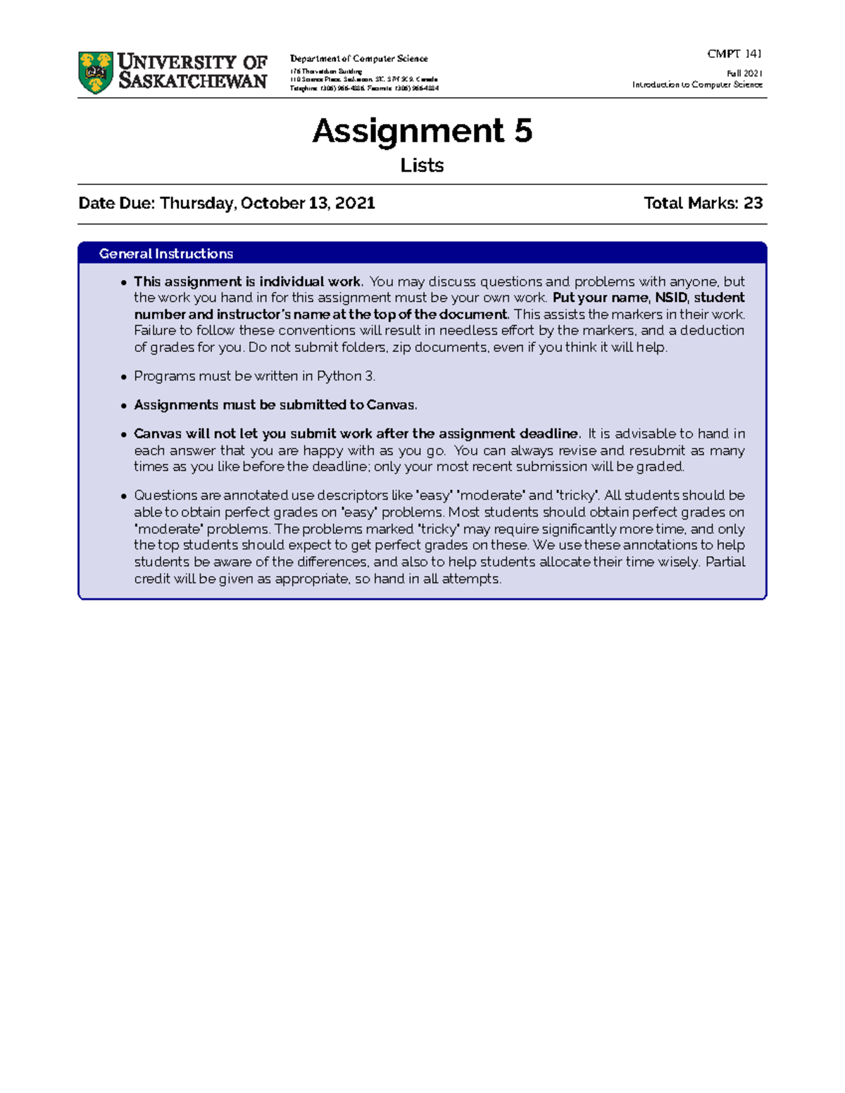 Assignment 5 ques - CMPT 141.3 - U of S - Studocu