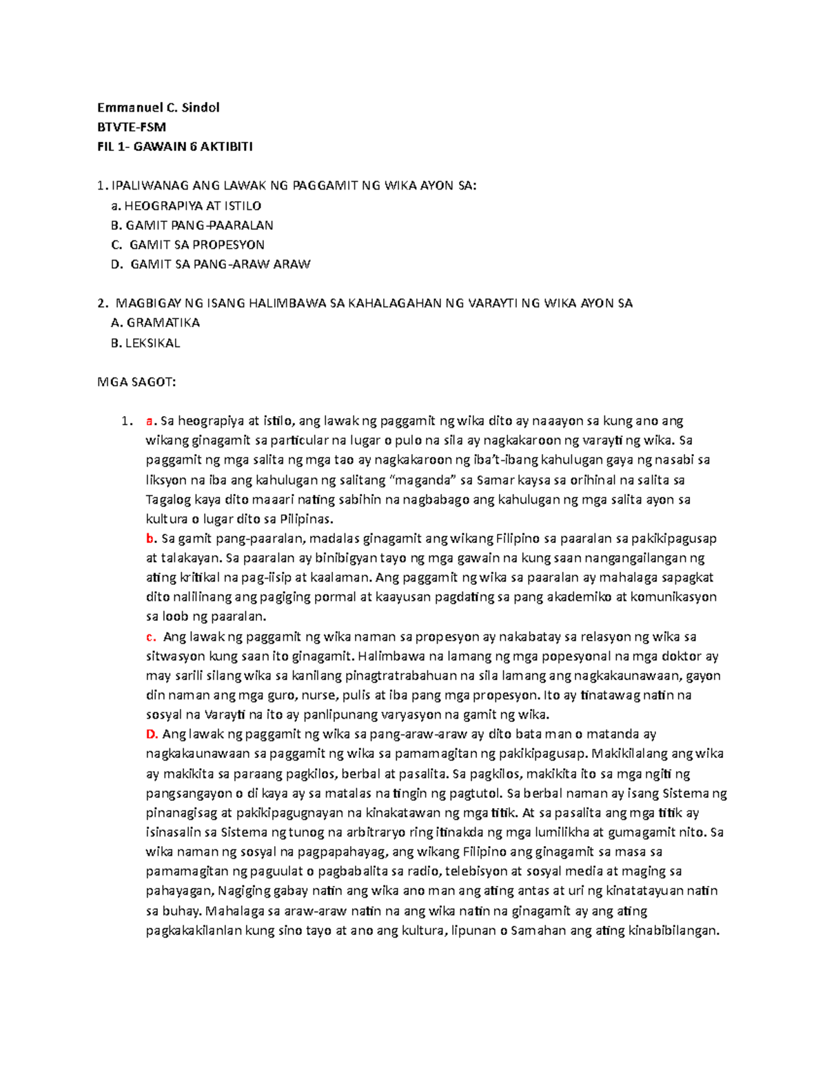 Gawain 6- Aktibiti - fil 1 - Emmanuel C. Sindol BTVTE-FSM FIL 1- GAWAIN 6 AKTIBITI 1. IPALIWANAG ...