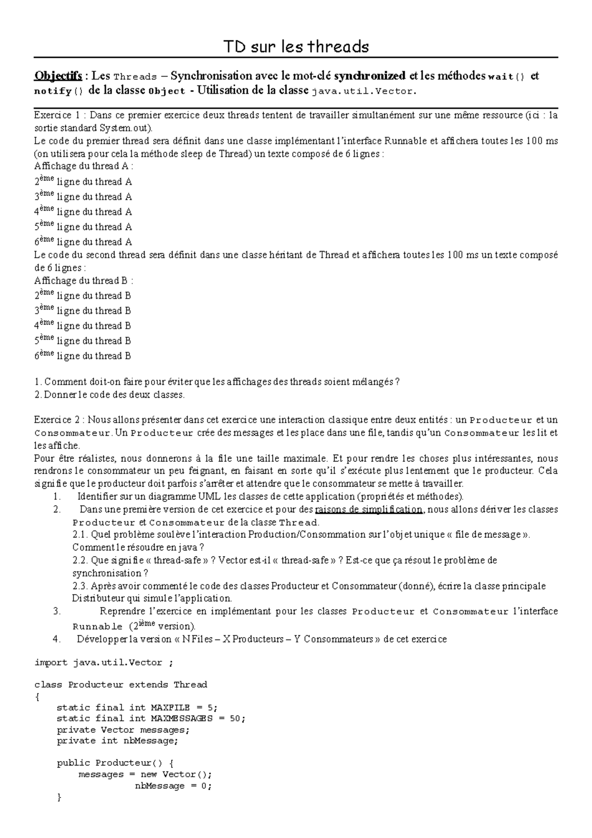TD 1 Threads - Cours de java (bundle) - TD sur les threads Objectifs : Les Threads ...