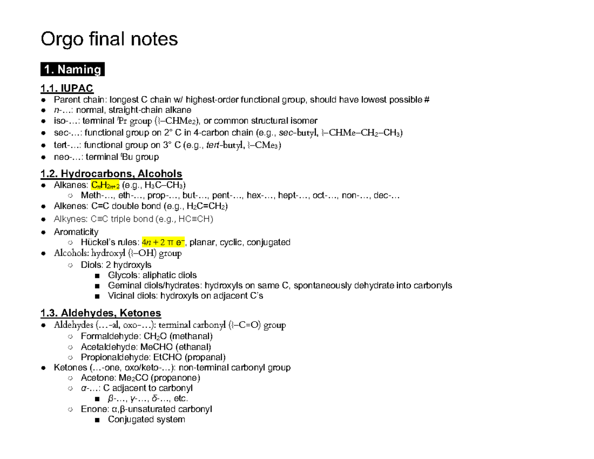 1 Orgo notes - Orgo final notes 1. Naming 1. IUPAC Parent chain ...