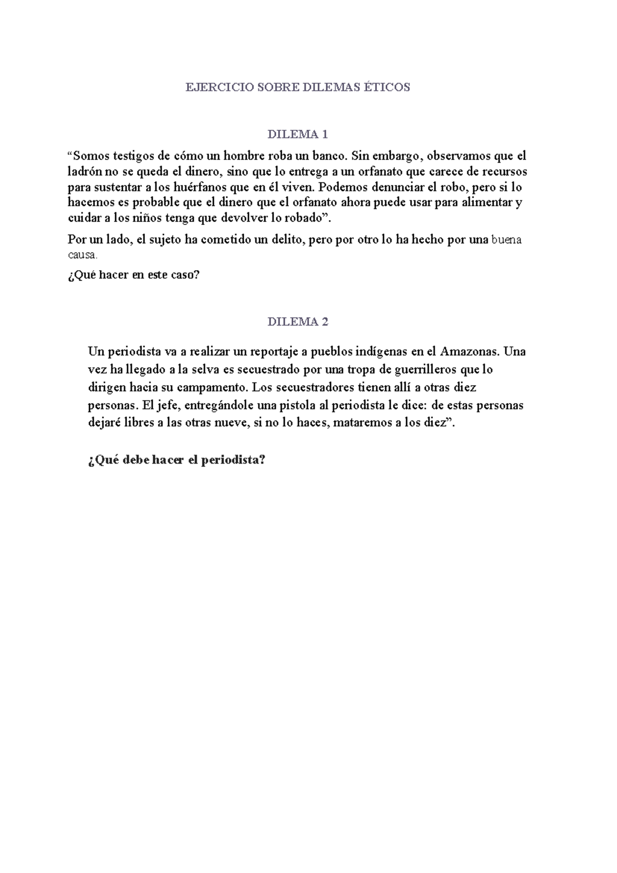 Dilemas Éticos Actividad UASD - EJERCICIO SOBRE DILEMAS ÉTICOS DILEMA 1 ...