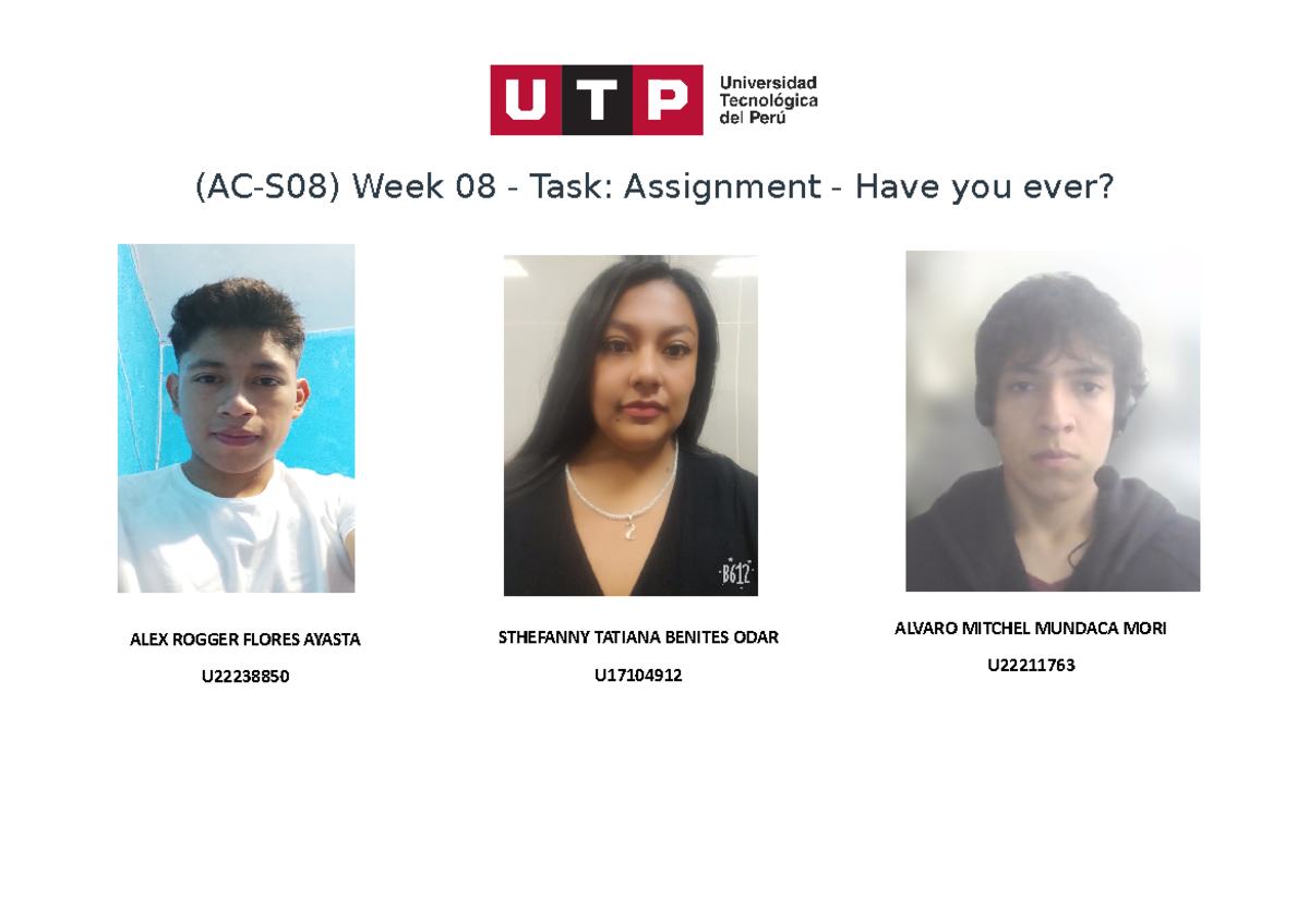 Week 08 - ingles - (AC-S08) Week 08 - Task: Assignment - Have you ever? STHEFANNY TATIANA ...
