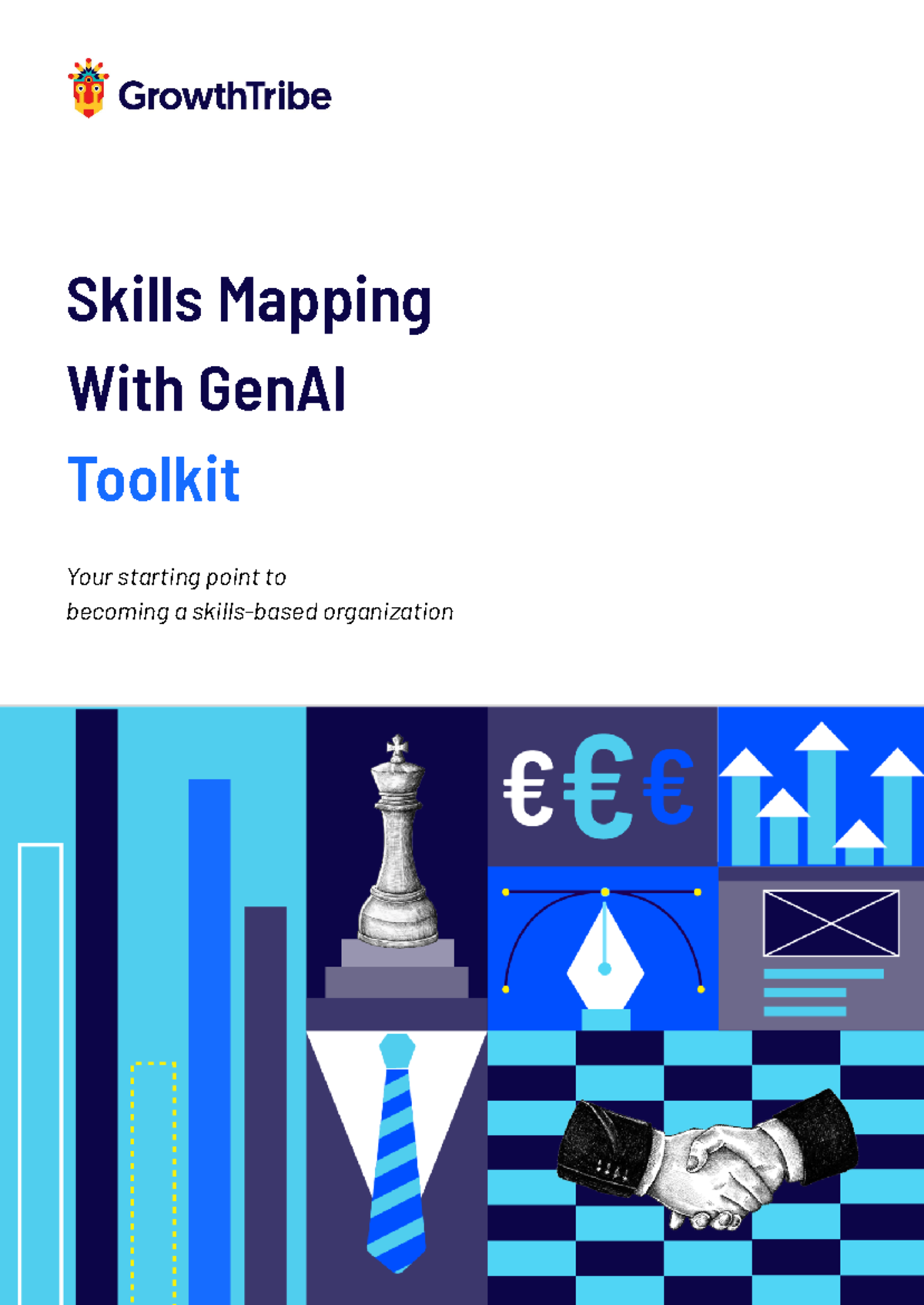 Growth Tribe — Skills Mapping Toolkit - Skills Mapping With GenAI Toolkit Your starting point to ...