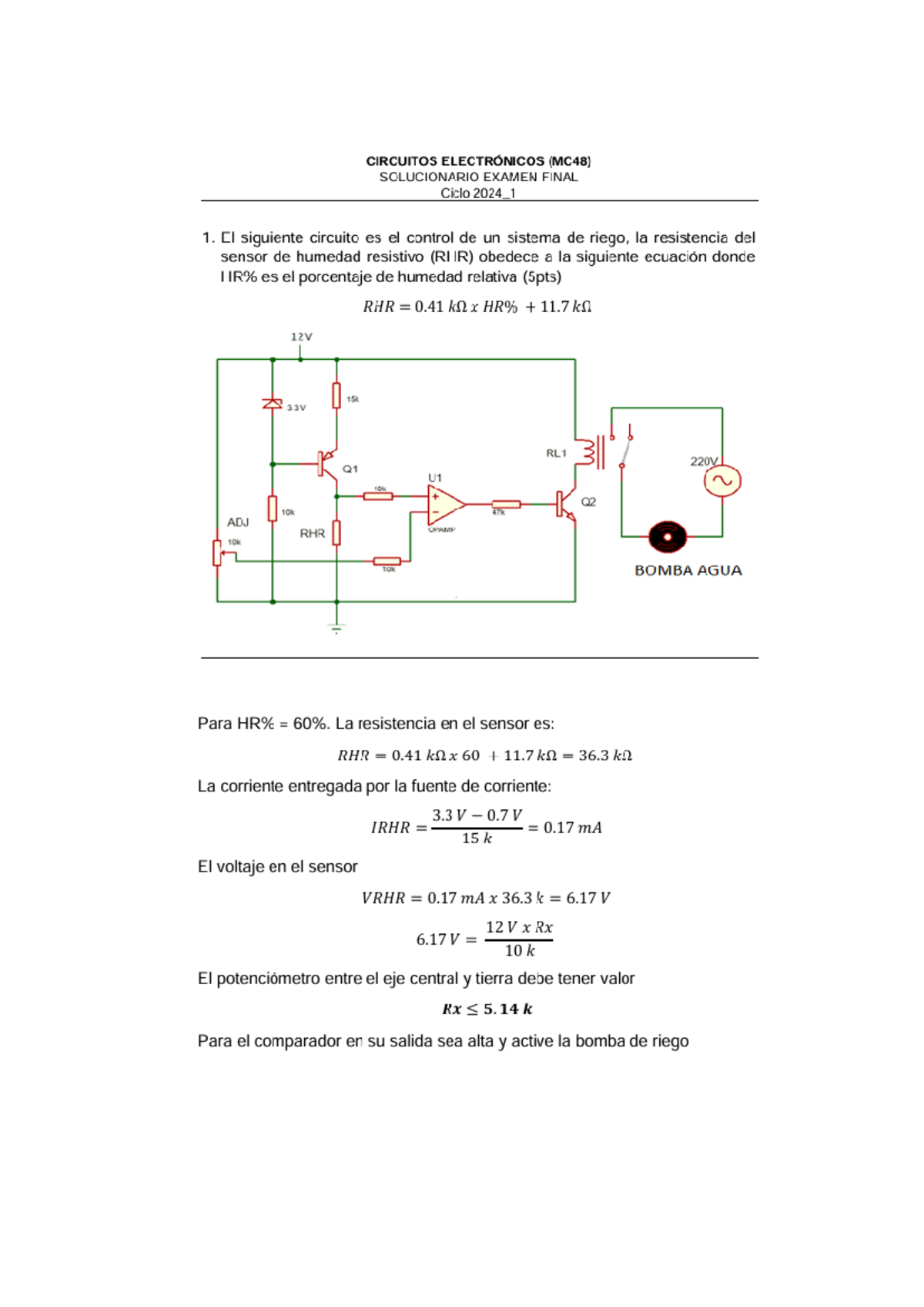 Evaluación Final - CIRCUITOS ELECTRÓNICOS (MC48) SOLUCIONARIO EXAMEN FINAL Ciclo 2024_1 1. El ...