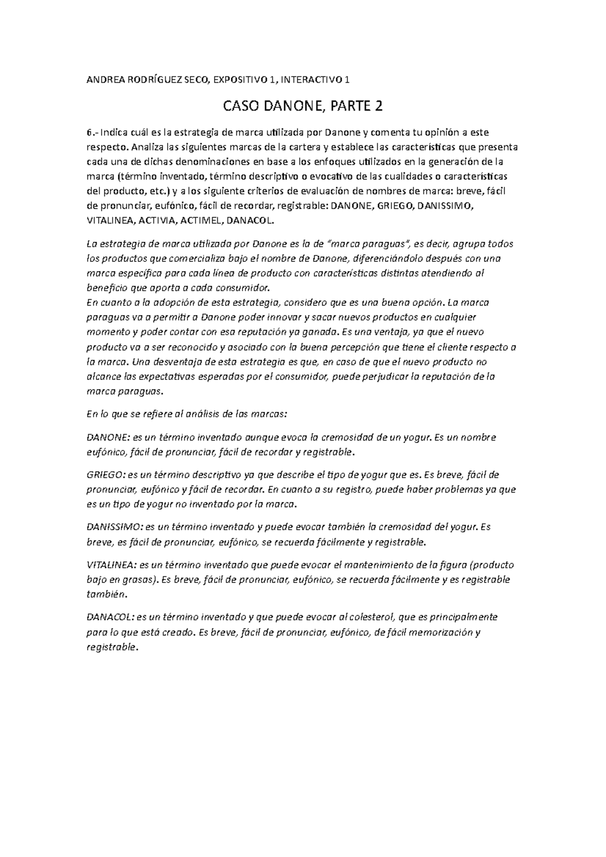Caso danone parte 2 - ANDREA RODRÍGUEZ SECO, EXPOSITIVO 1, INTERACTIVO 1 CASO DANONE, PARTE 2 6 ...
