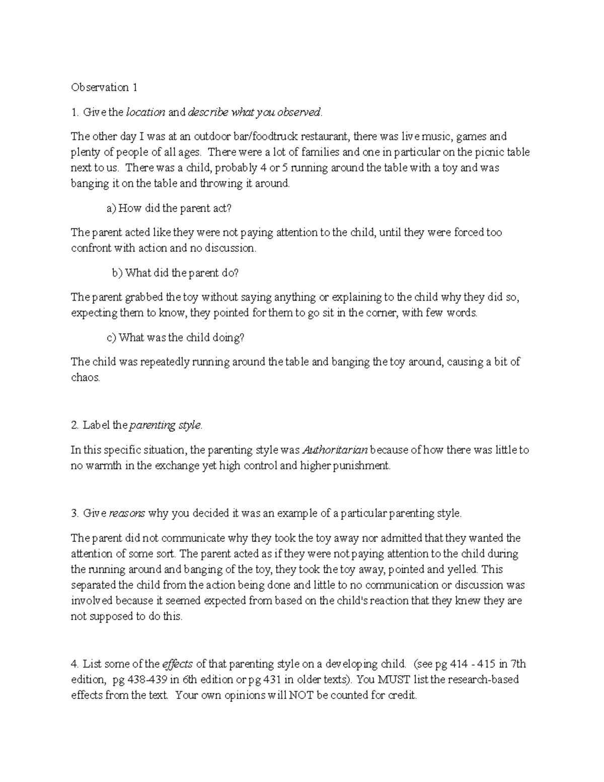 Parenting styles - Observation 1 Give the location and describe what ...