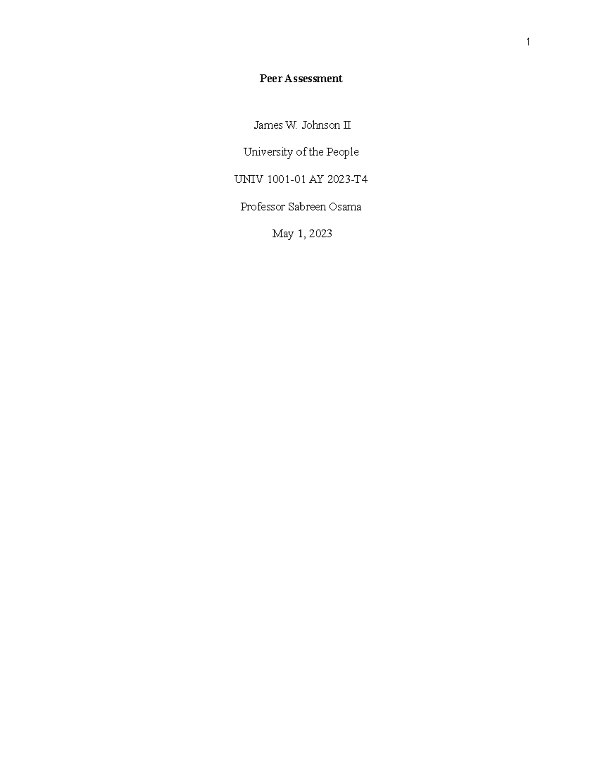 Peer Assessment - Peer Assessment James W. Johnson II University of the People UNIV 1001-01 AY ...