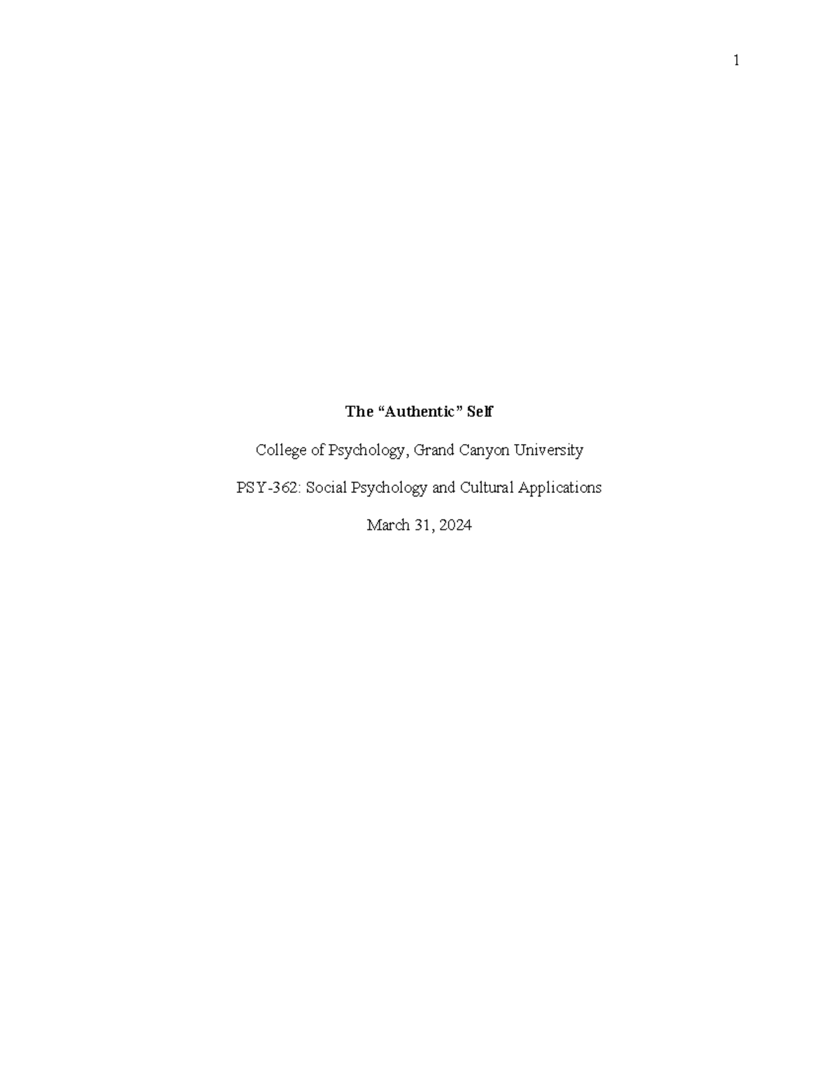 The Authentic Self - The “Authentic” Self College of Psychology, Grand ...