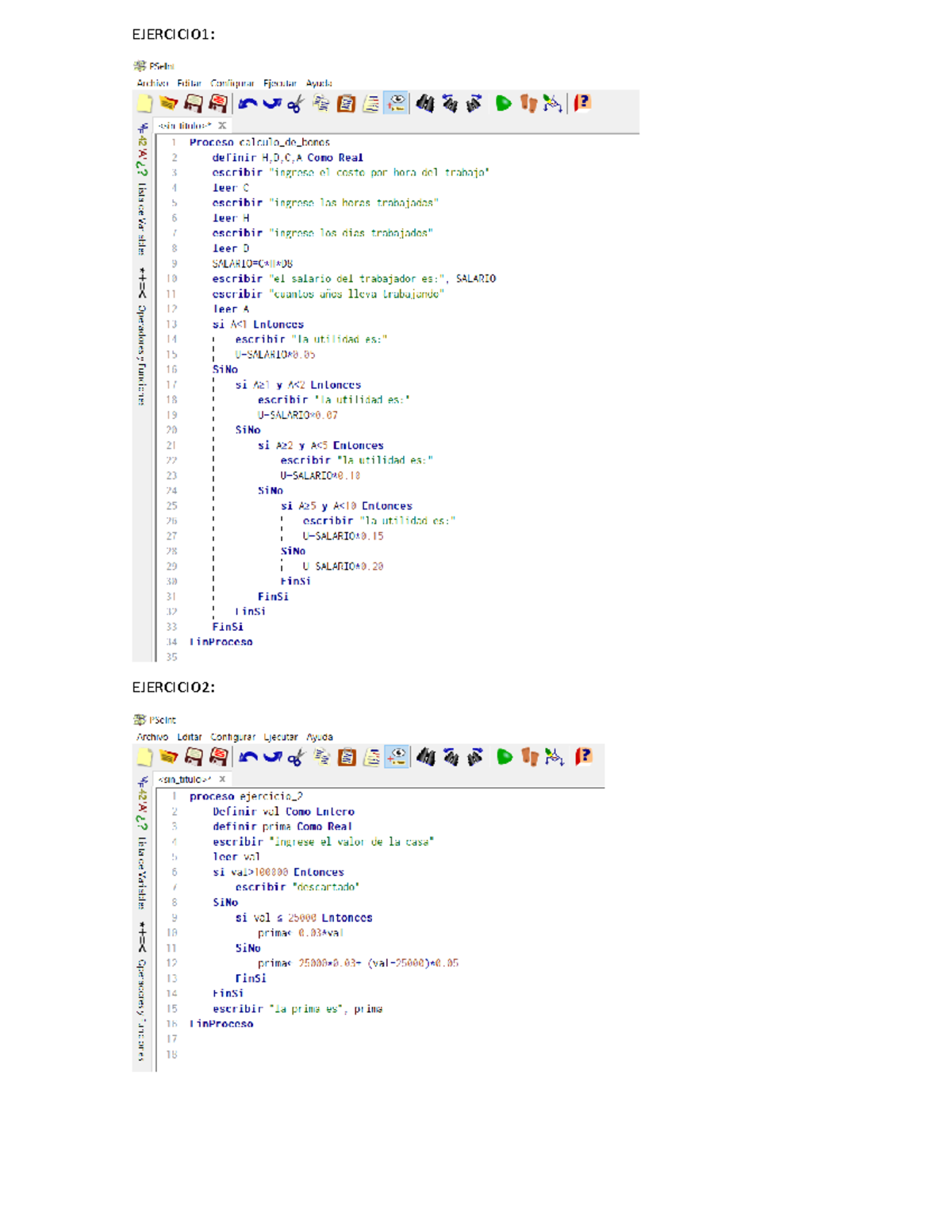 Algoritmos S17 - otros - Principios de algoritmos - EJERCICIO1: EJERCICIO2: EJERCICIO3: - Studocu