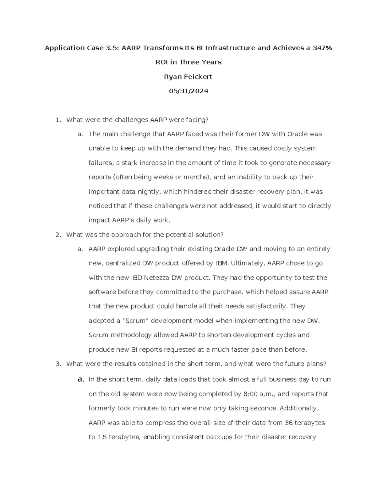 App Case 3 - Application Case 3: AARP Transforms Its BI Infrastructure and Achieves a 347% ROI ...