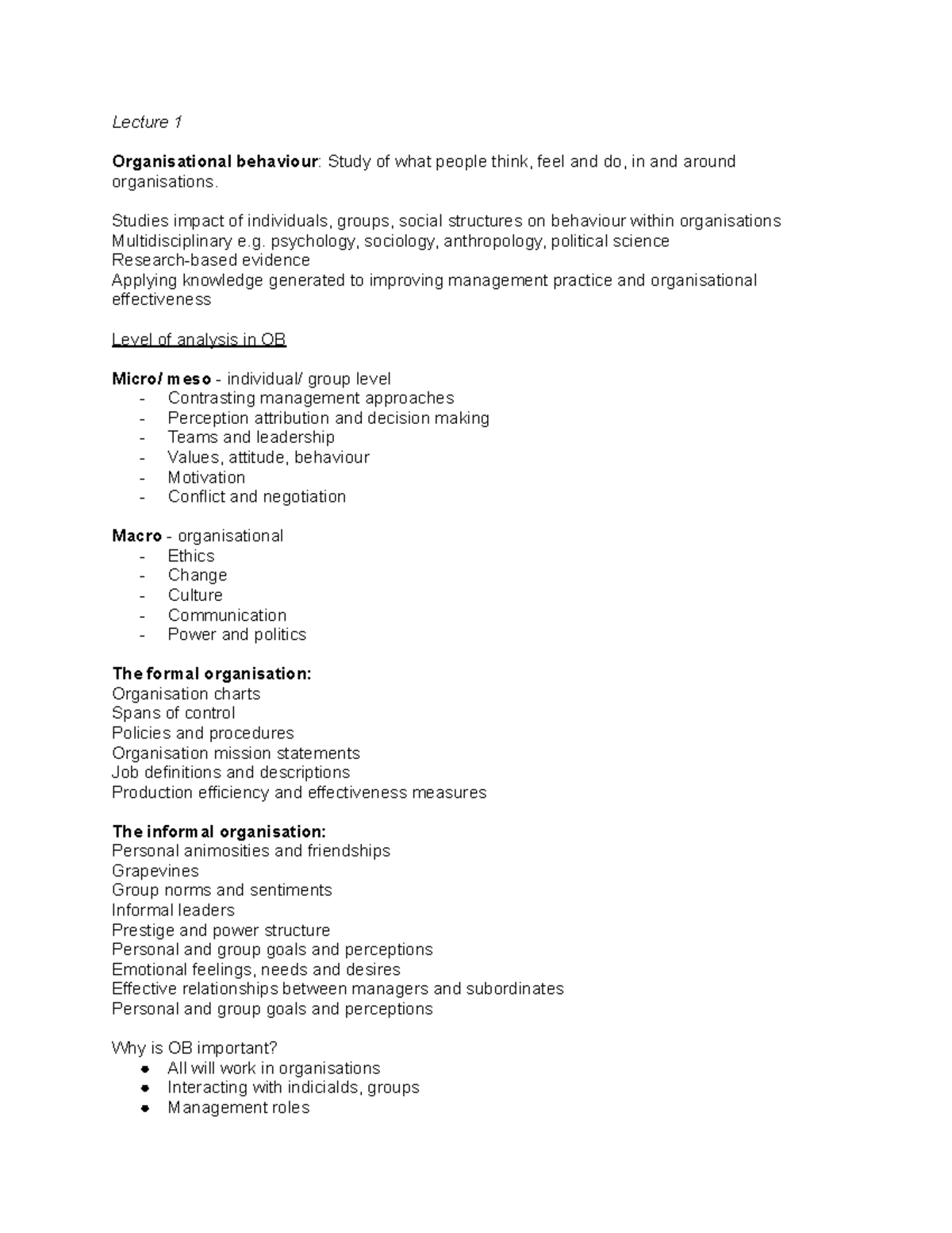OB lecture 1 - Lecture 1 Organisational behaviour: Study of what people think, feel and do, in ...