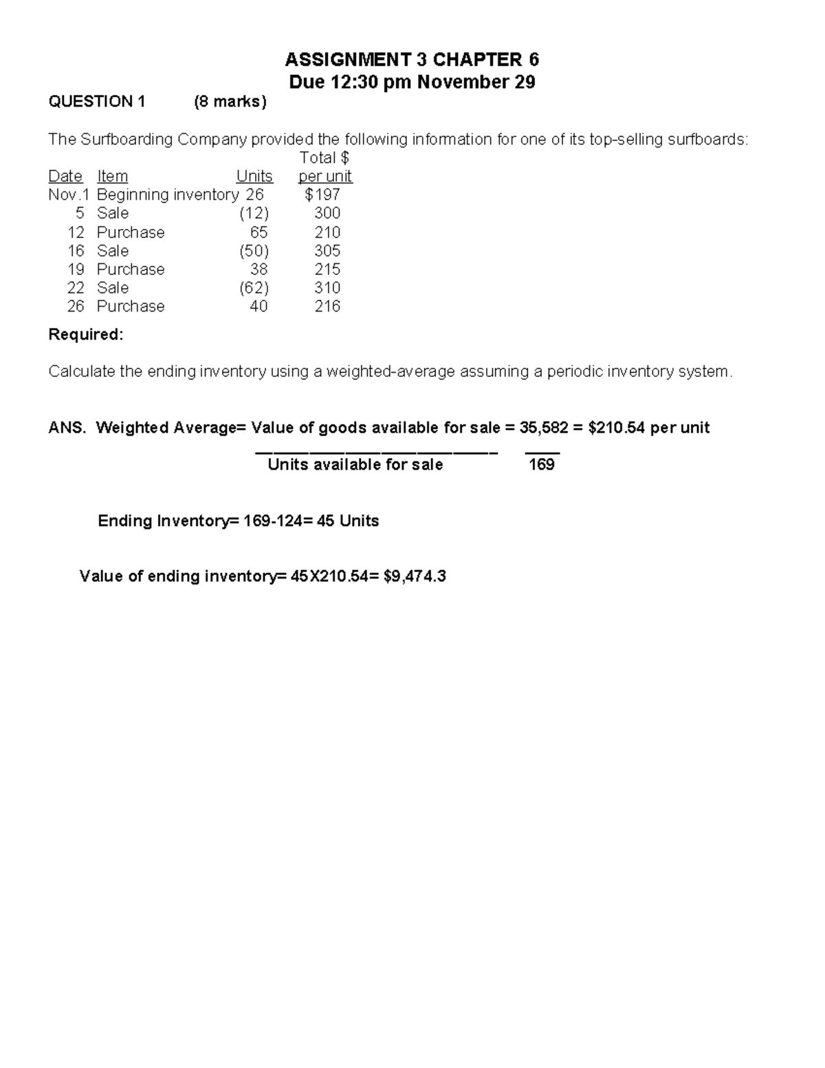 Assignment 3 Chapter 6 - ASSIGNMENT 3 CHAPTER 6 Due 12:30 pm November 29 QUESTION 1 (8 marks ...