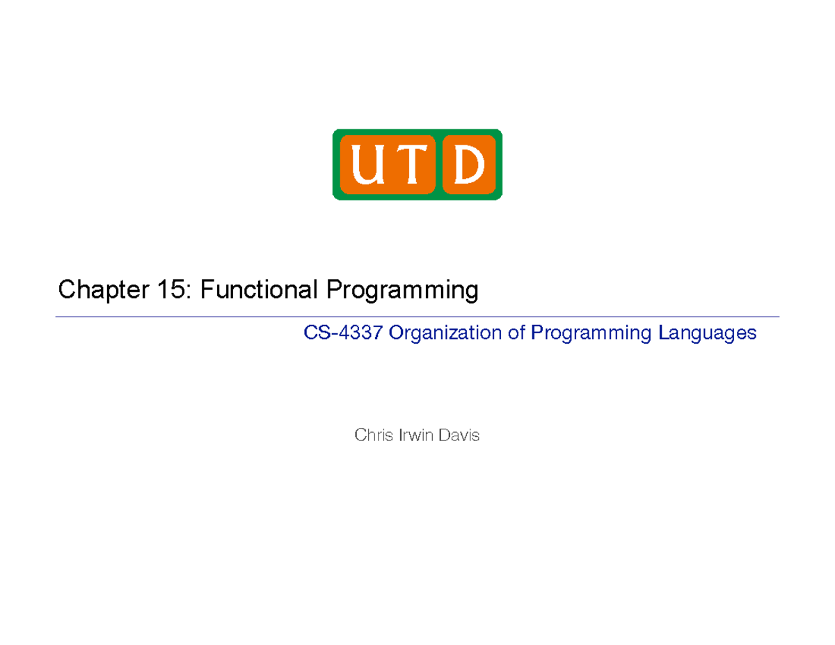 CS-4337 ch15 Functional Programming - ! " Chapter 15: Functional Programming CS-4337 - Studocu