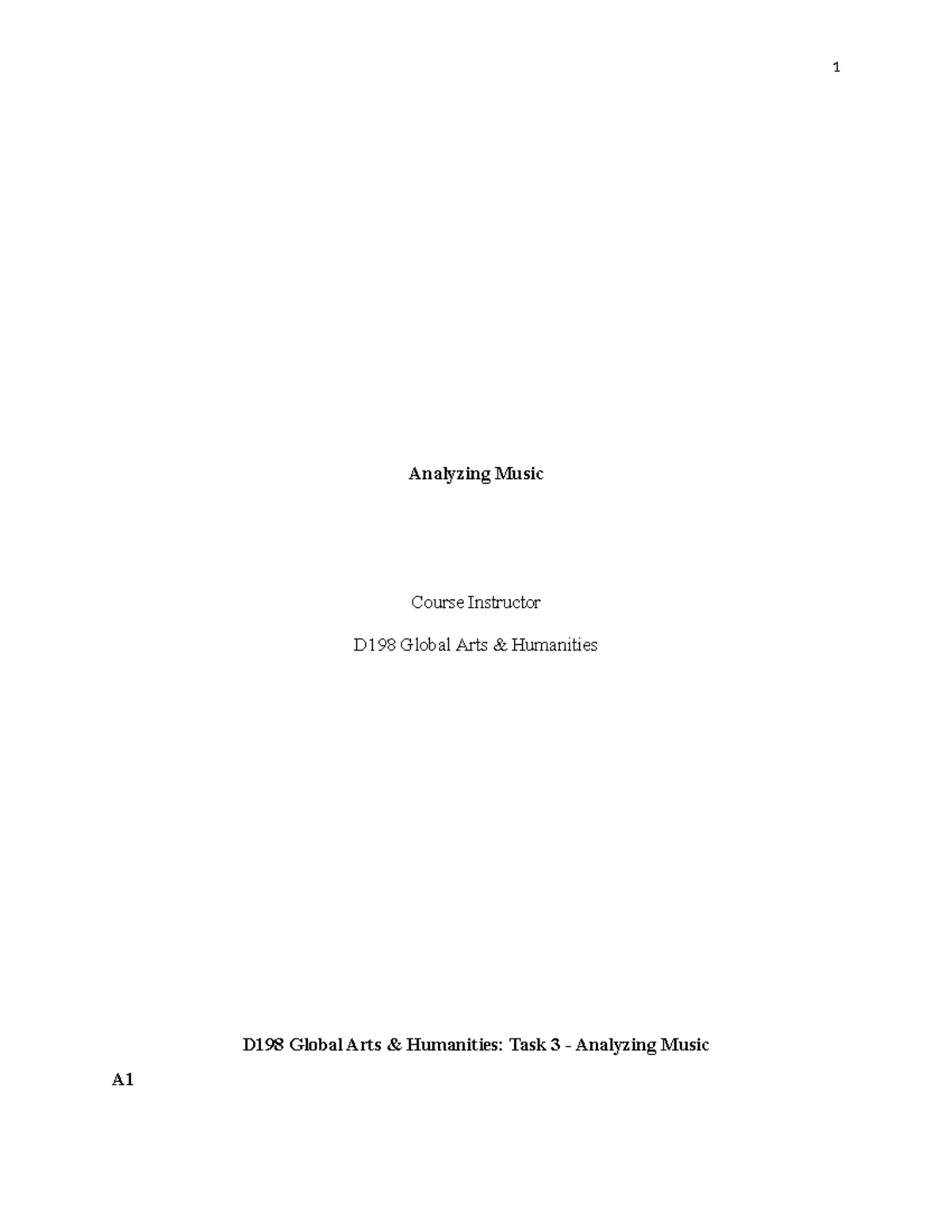 Task 3 Analyzing Music - 1 Analyzing Music Course Instructor D198 ...