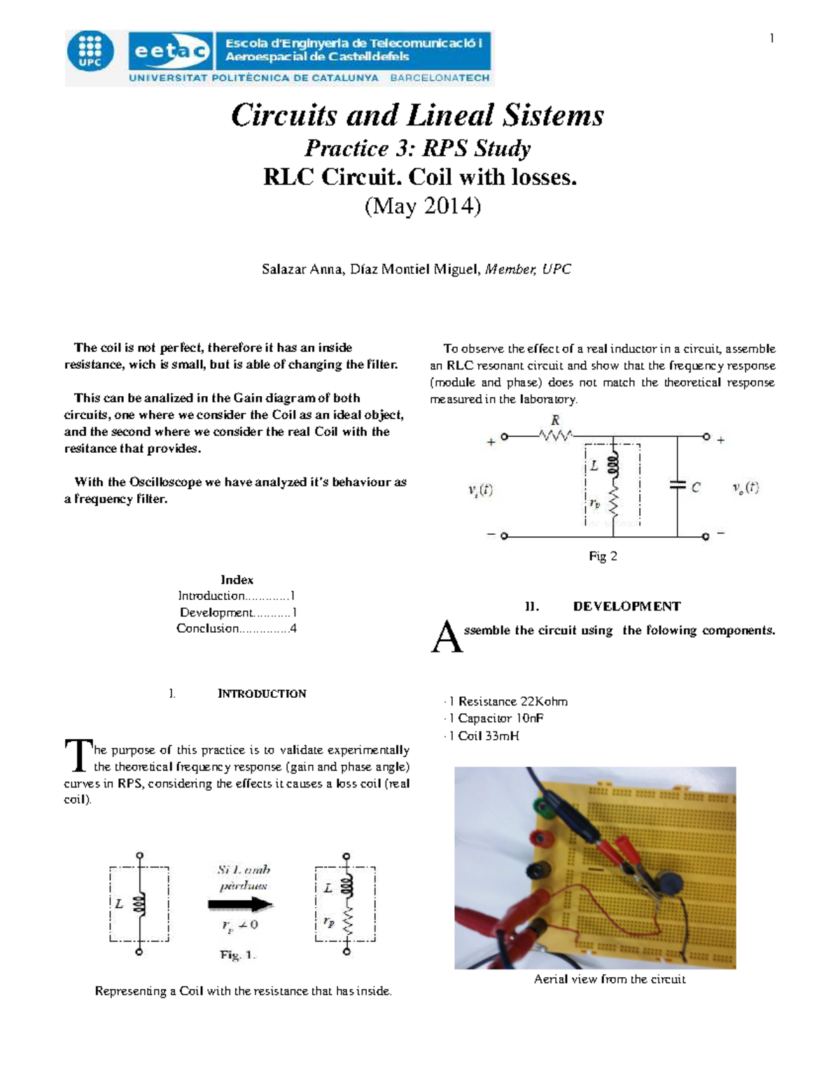 Practica3 - 1 Circuits and Lineal Sistems Practice 3: RPS Study RLC ...