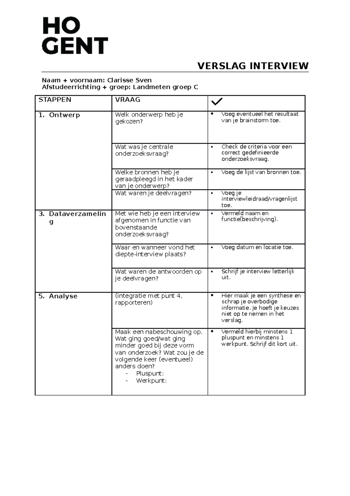 Verslag interview veiligheid - VERSLAG INTERVIEW Naam + voornaam ...