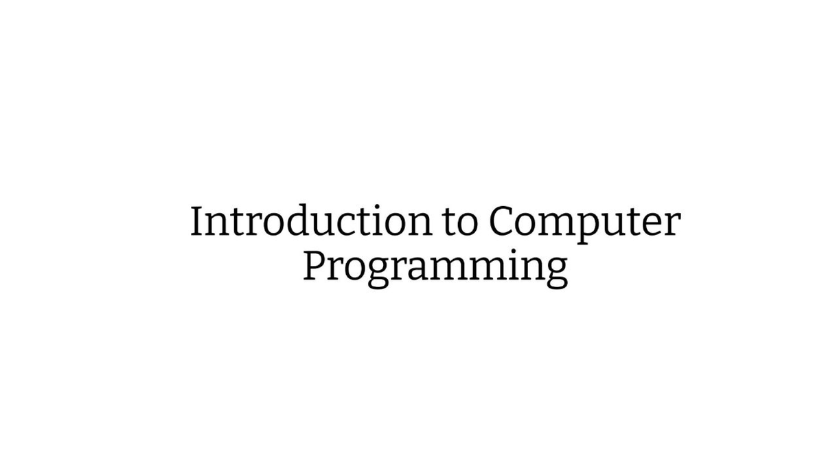 Introduction to Computer Programming - It is typically written in a ...