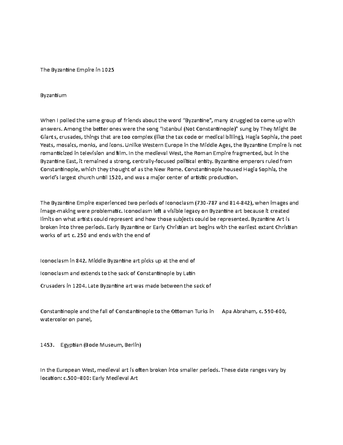 Art Appreciation. Module 5 - The Byzantine Empire in 1025 Byzantium When I polled the same group ...