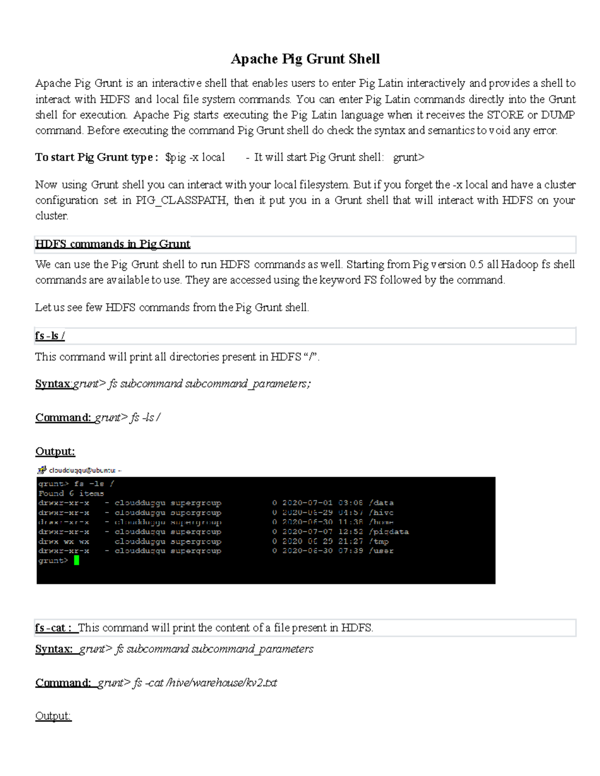 4 - dfvgb - Apache Pig Grunt Shell Apache Pig Grunt is an interactive shell that enables users ...