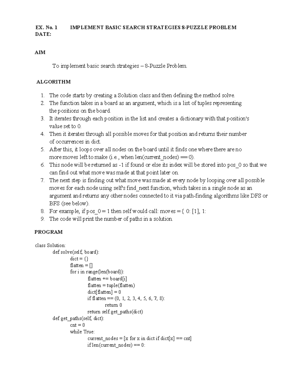 AI Manual - EX. No. 1 IMPLEMENT BASIC SEARCH STRATEGIES 8-PUZZLE PROBLEM DATE: AIM To implement ...