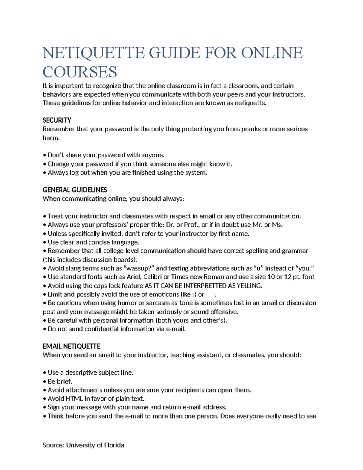 Netiquette Guide FOR Online Courses - NETIQUETTE GUIDE FOR ONLINE COURSES It is important to ...