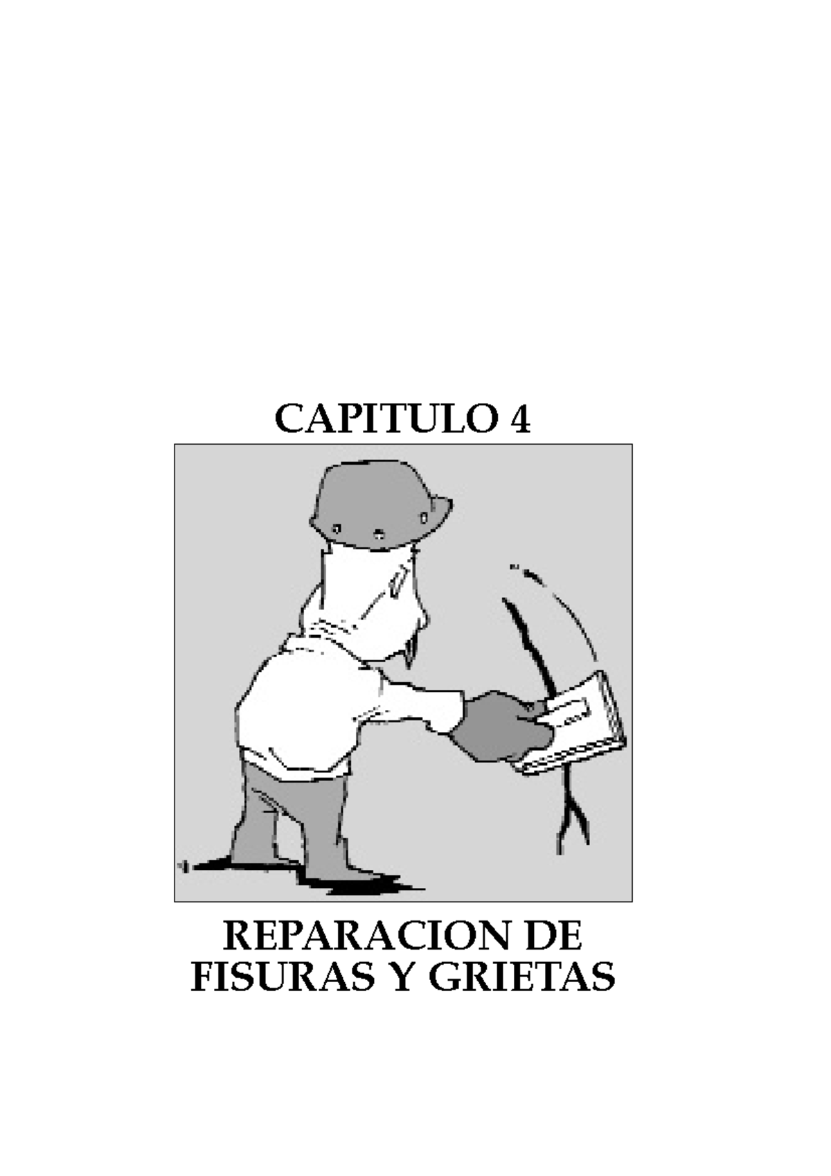 6 - OK EXCELENTE - CAPITULO 4 REPARACION DE FISURAS Y GRIETAS Se obturan las fisuras con un ...