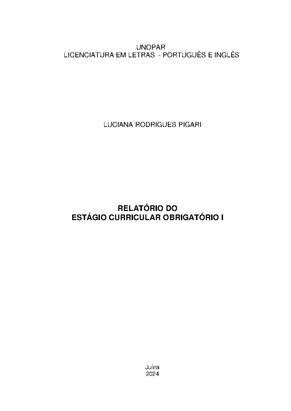 Relatório de Estágio - Luciana Rodrigues Pigari - LUCIANA RODRIGUES ...