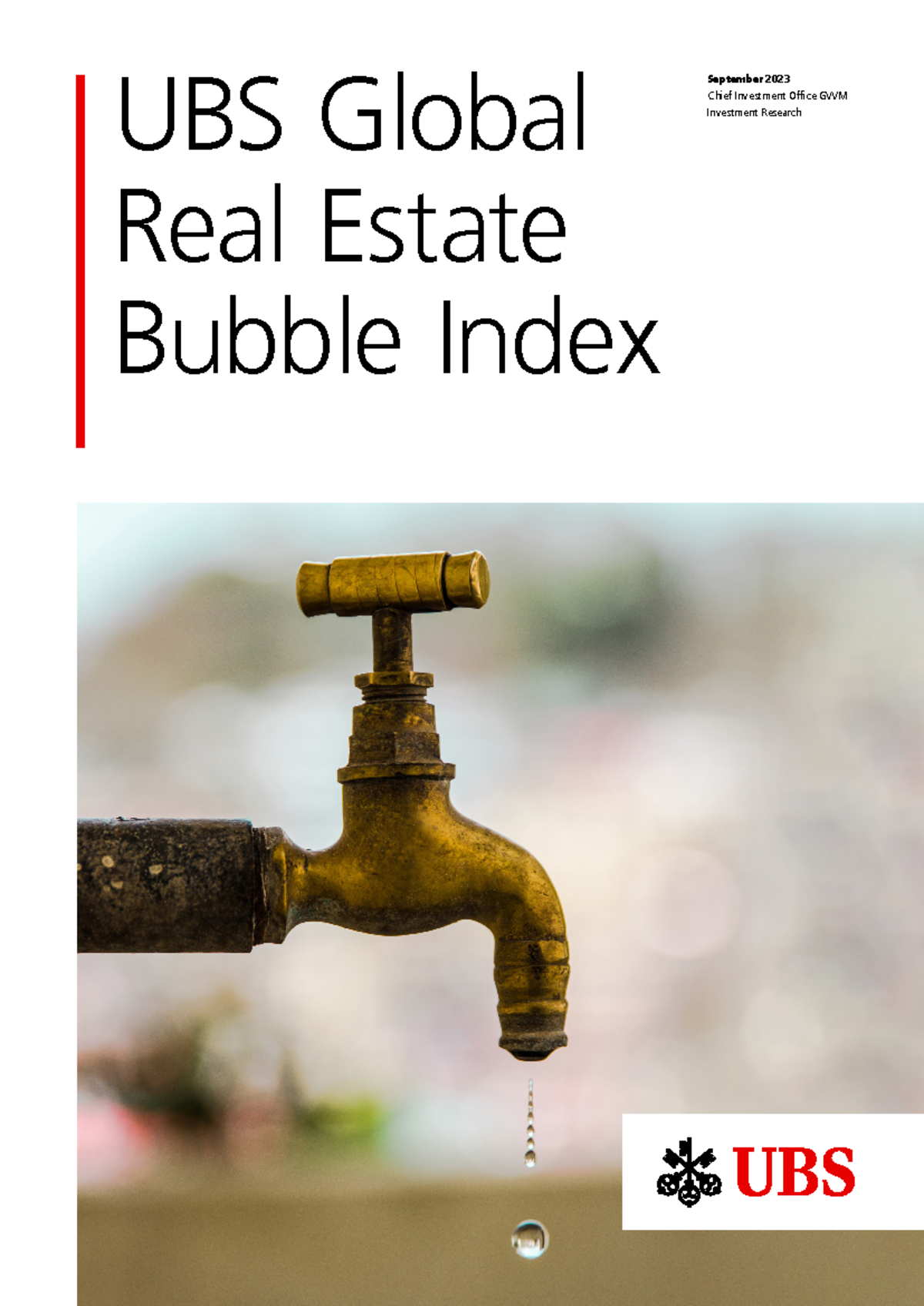 Ubs global real estate bubble index 2023 - September 2023 Chief ...