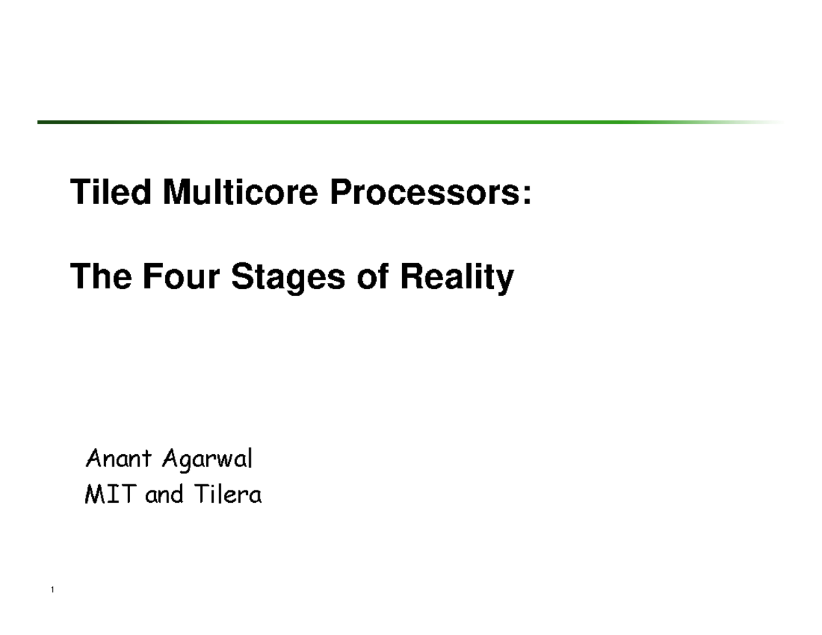 Tiled Multicore Processors: The Four Stages of Reality - Tiled ...