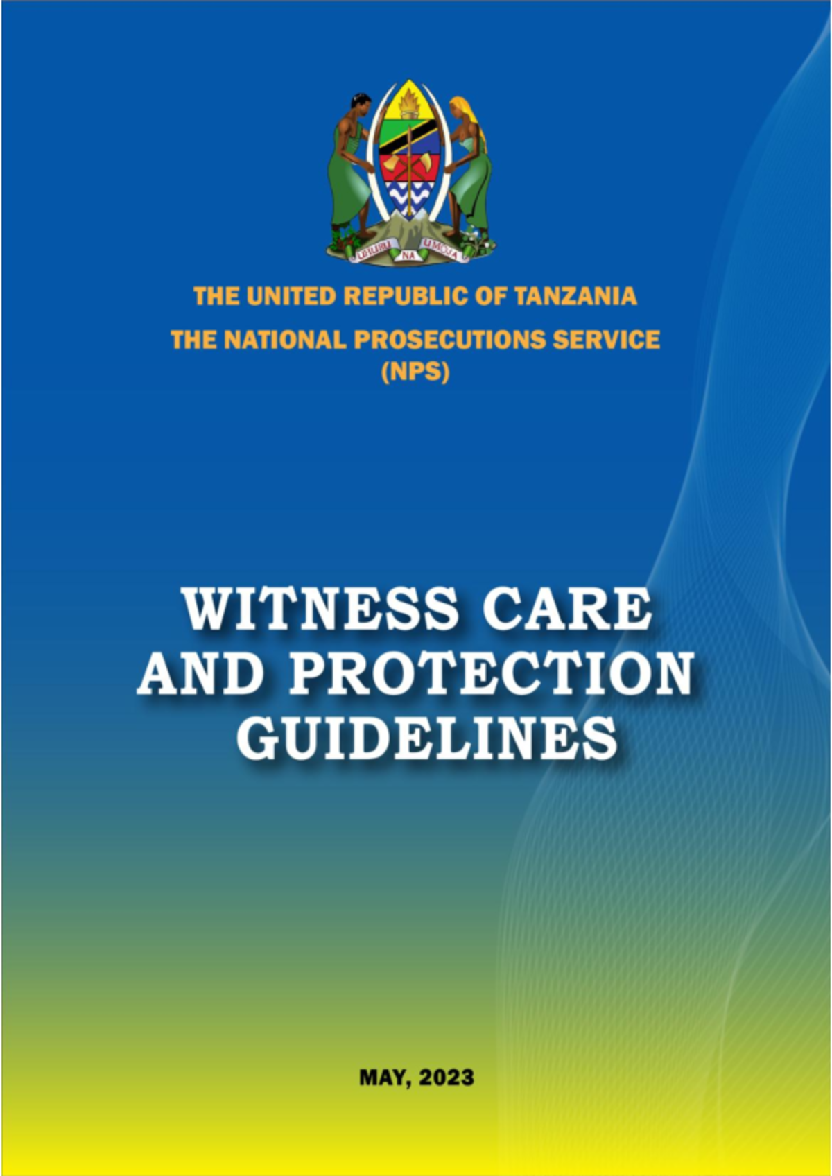 Witness Care and Protection Guidelines - WITNESS CARE AND PROTECTION ...
