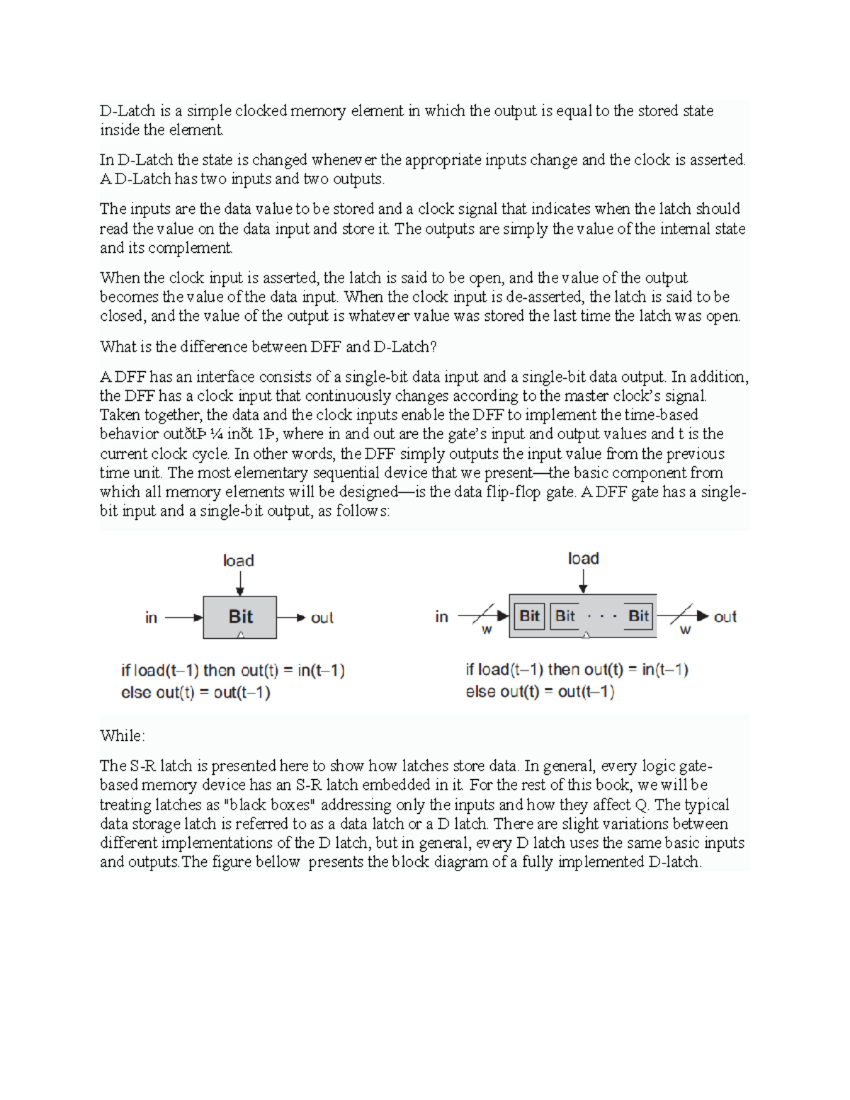 Discussion 4 - this is part of the course work. - D-Latch is a simple clocked memory element in ...