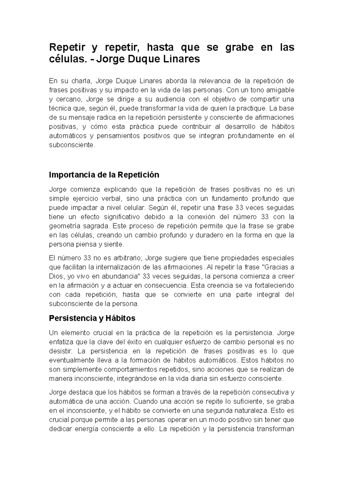 Repetir y repetir, hasta que se grabe en las células. - Jorge Duque ...