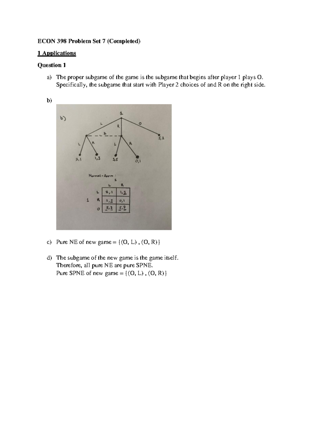 ECON 398 Problem Set 7 (Fixed version) - ECON 398 Problem Set 7 (Completed) 1 Applications ...