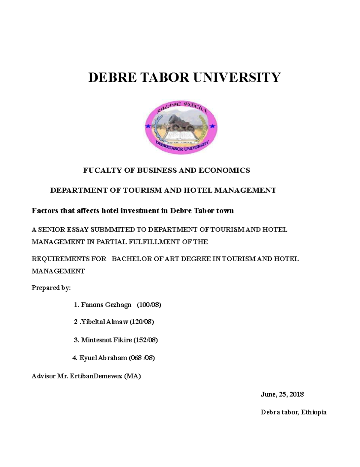 Faniye - DEBRE TABOR UNIVERSITY FUCALTY OF BUSINESS AND ECONOMICS DEPARTMENT OF TOURISM AND ...