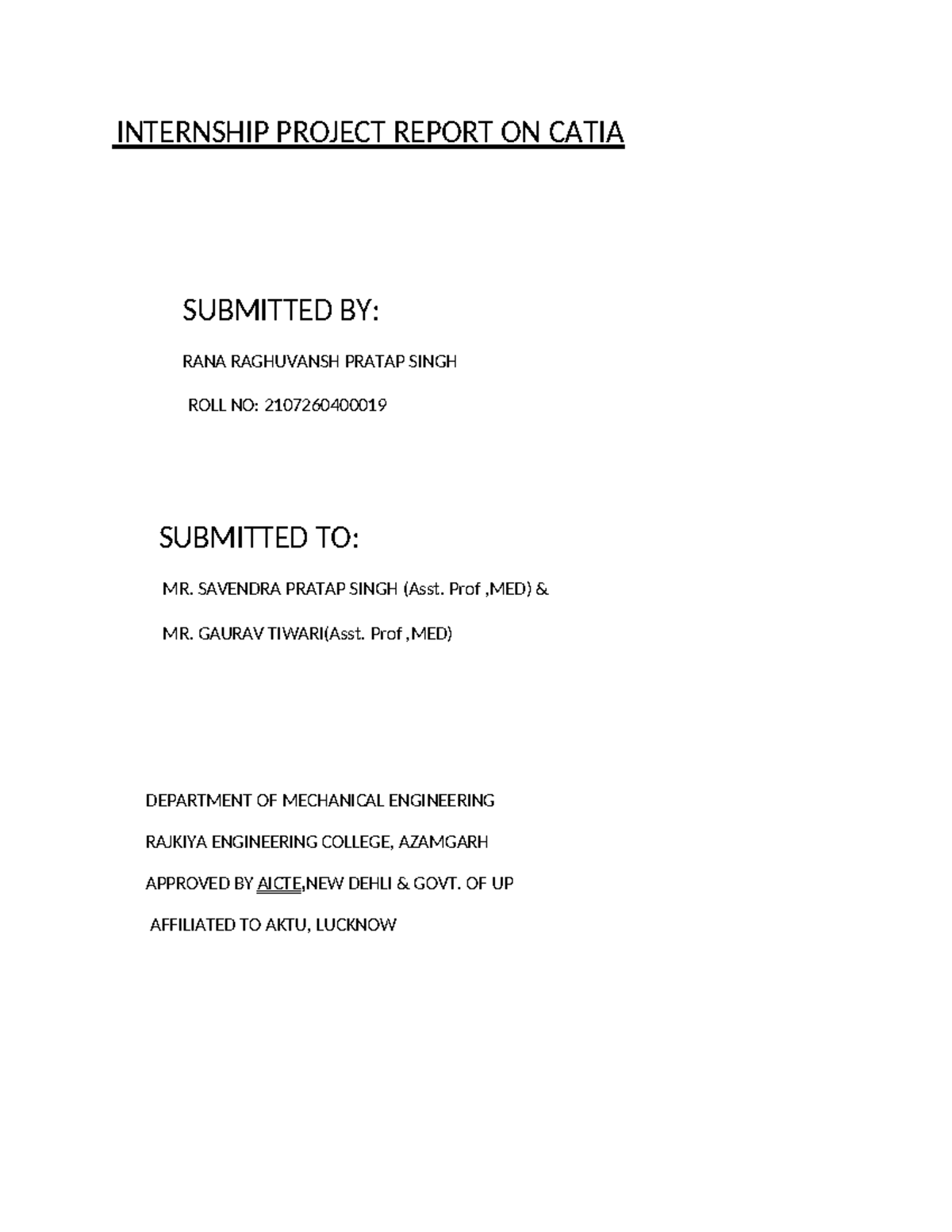 Rana report - INTERNSHIP PROJECT REPORT ON CATIA SUBMITTED BY: RANA ...