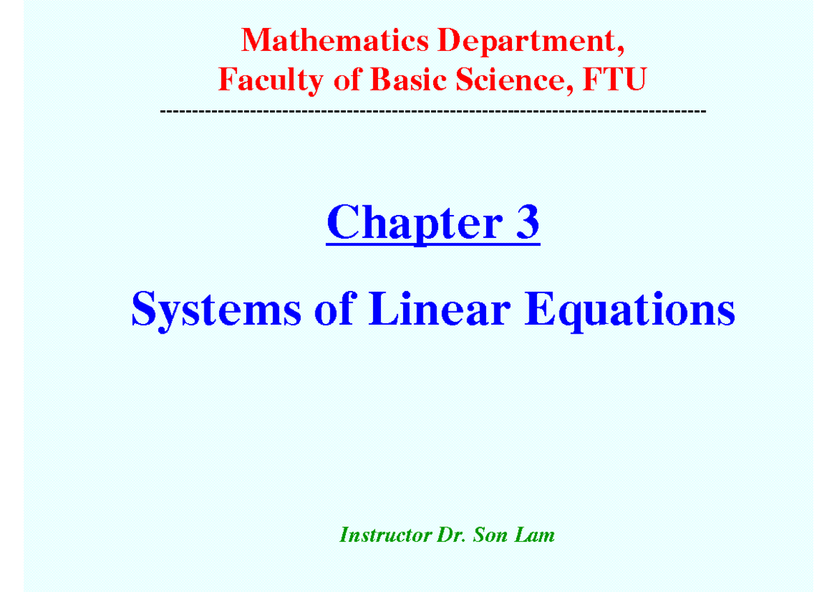 Chap3 Systemsof Equation - Mathematics Department, Faculty of Basic Science, FTU - Chapter 3 ...