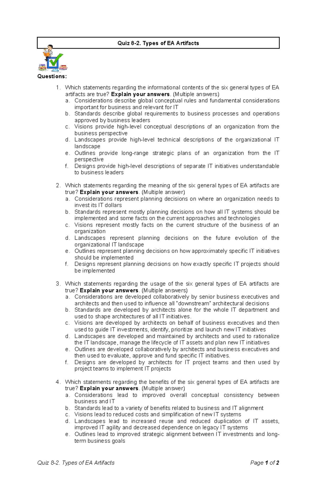 Quiz 8-2 Types of EA Artifacts - Questions: Which statements regarding ...