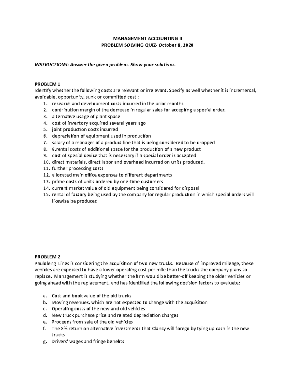 Relevant Costing QUIZ 1 - MANAGEMENT ACCOUNTING II PROBLEM SOLVING QUIZ ...