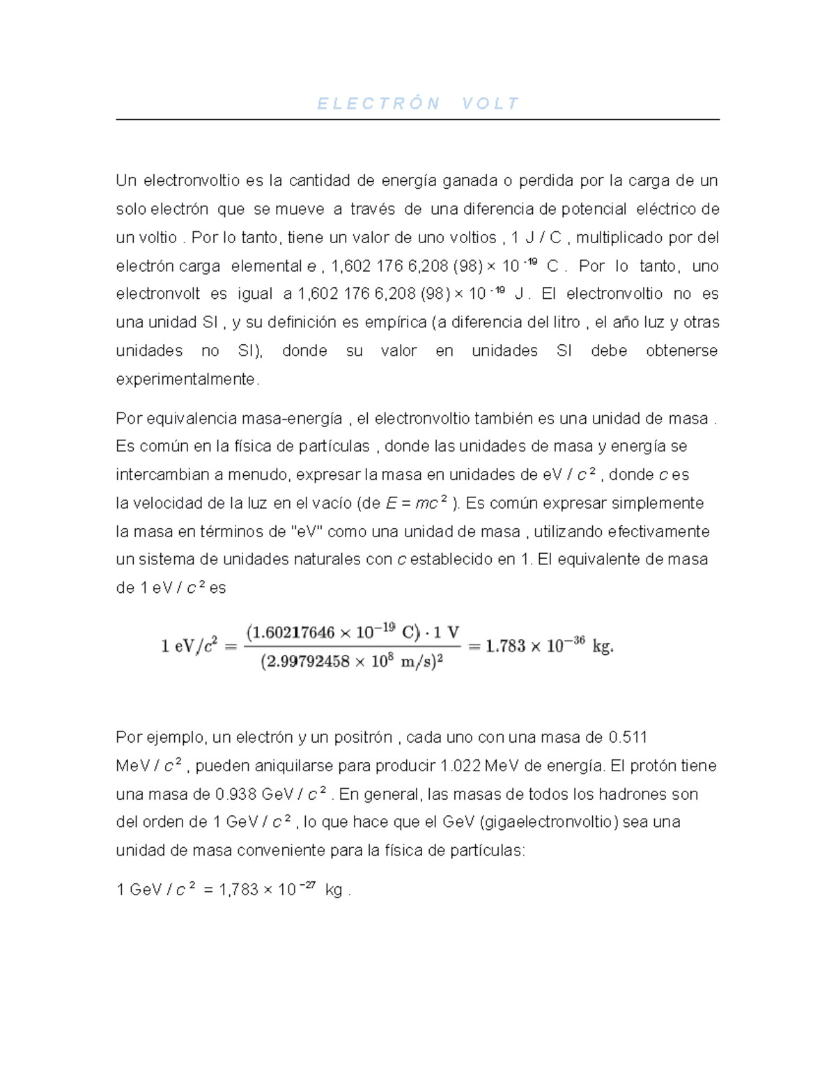 Ensayo Electron VOLT - E L E C T R Ó N V O L T Un electronvoltio es la ...