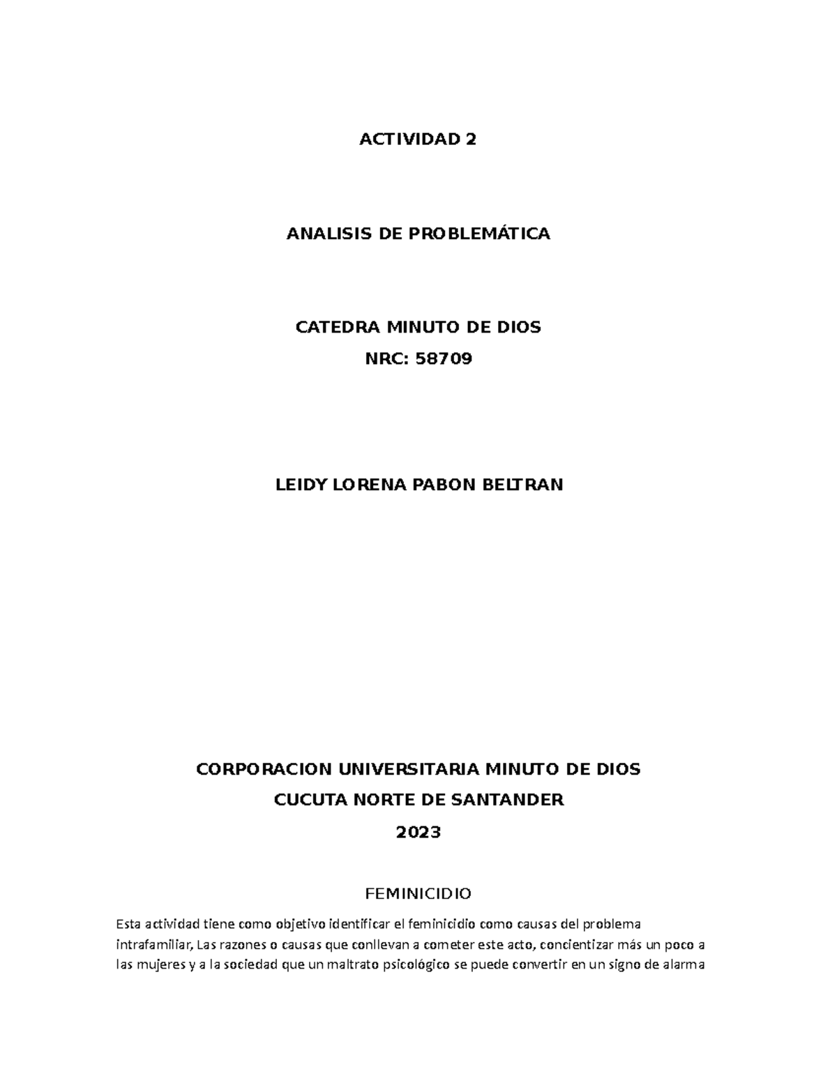 Actividad Problematica - ACTIVIDAD 2 ANALISIS DE PROBLEMÁTICA CATEDRA MINUTO DE DIOS NRC: 58709 ...