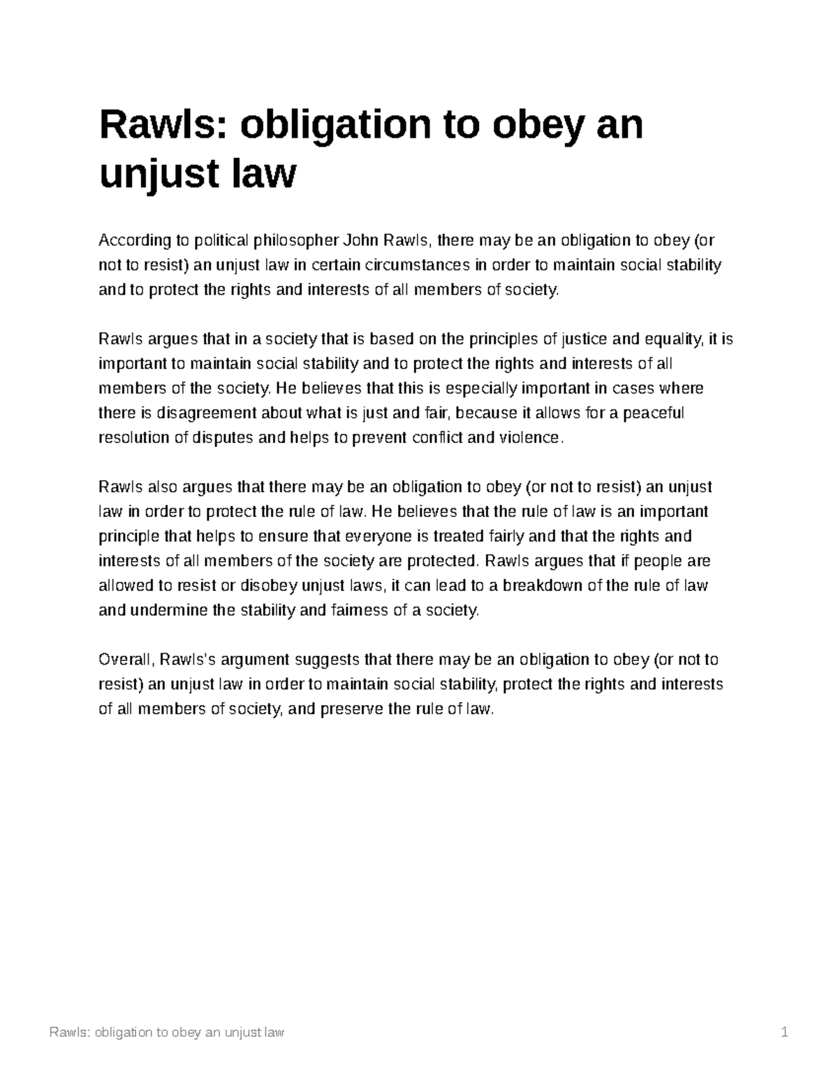 Rawls obligation to obey an unjust law - Rawls argues that in a society ...