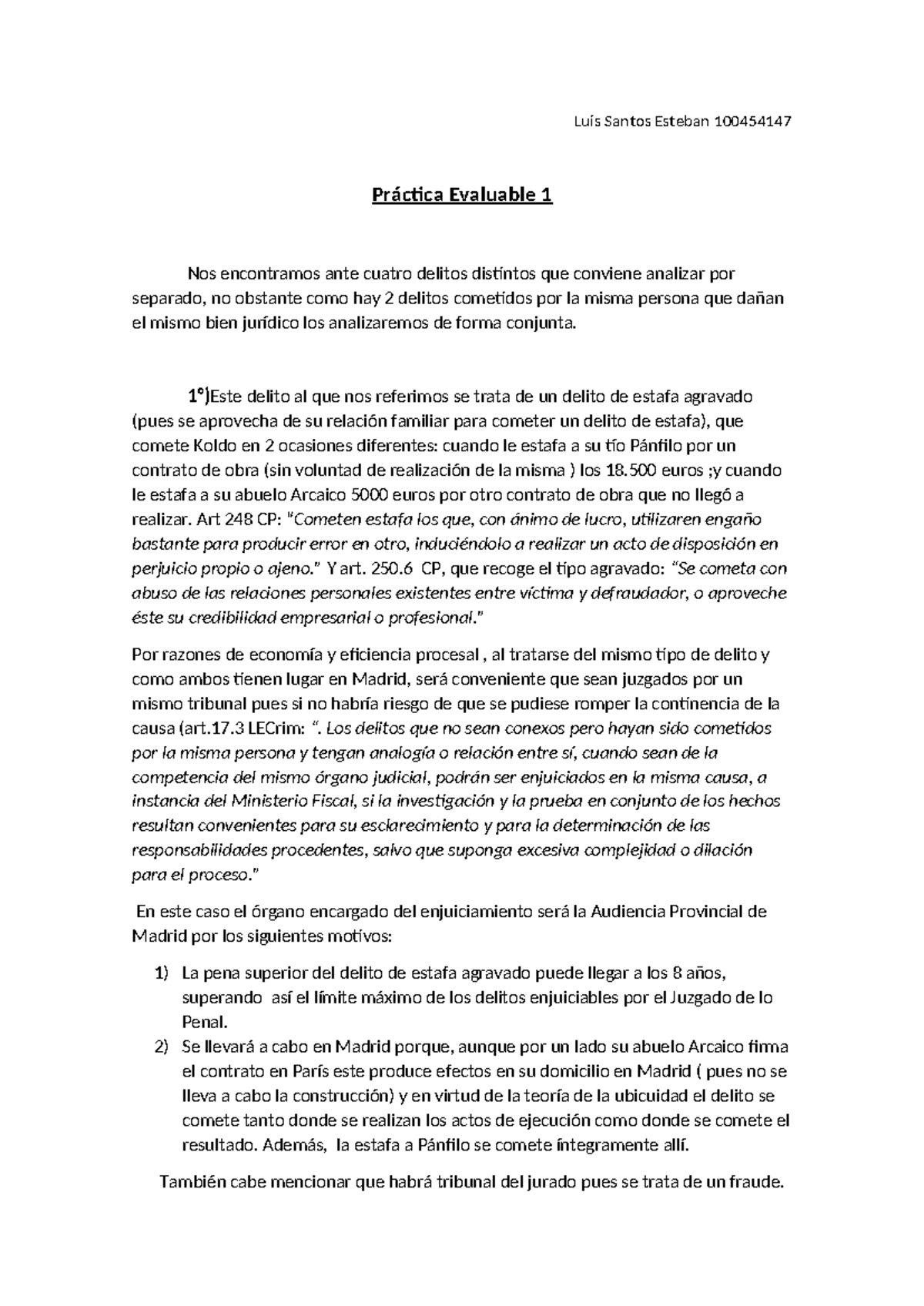 Procesal penal practica evaluable - Luis Santos Esteban 100454147 Práctica Evaluable 1 Nos - Studocu